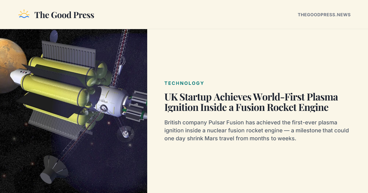 UK Startup Achieves World-First Plasma Ignition Inside a Fusion Rocket ...